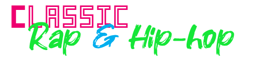 Classic Rap & Hip Hop